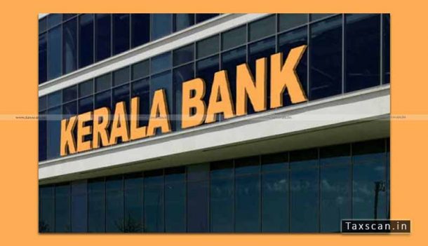 Vacancies for CA, LLB Graduates at Kerala Bank | Taxscan