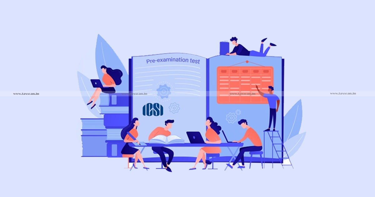 ICSI relaxes requirement of Complying with Pre-Examination Test