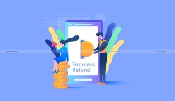 TN Govt. issues Instructions on SoP for Faceless Refund