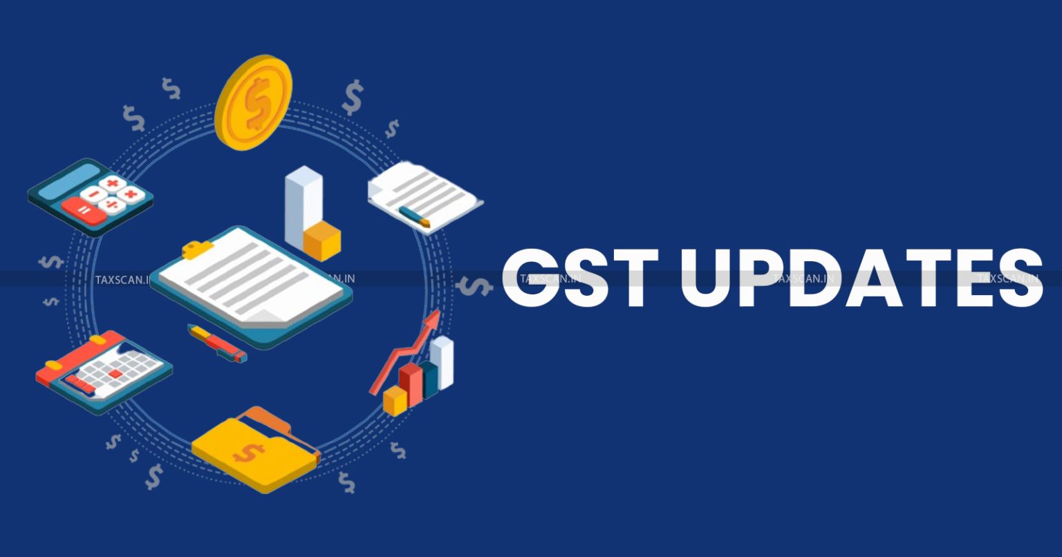 GST updates and Developments in 2024