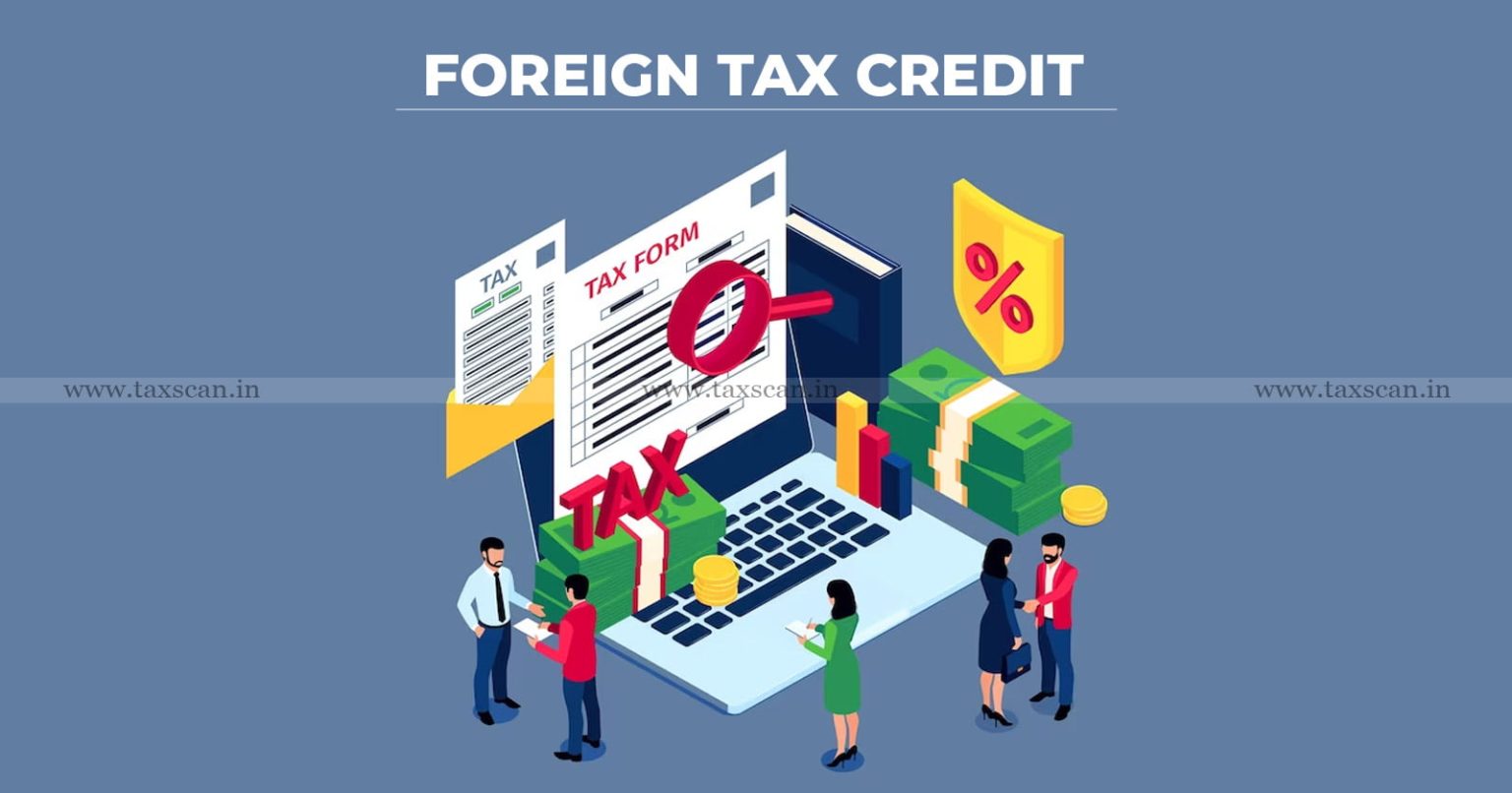 Credit of Foreign Tax Cannot be denied for Not Filing Form 67 within ...