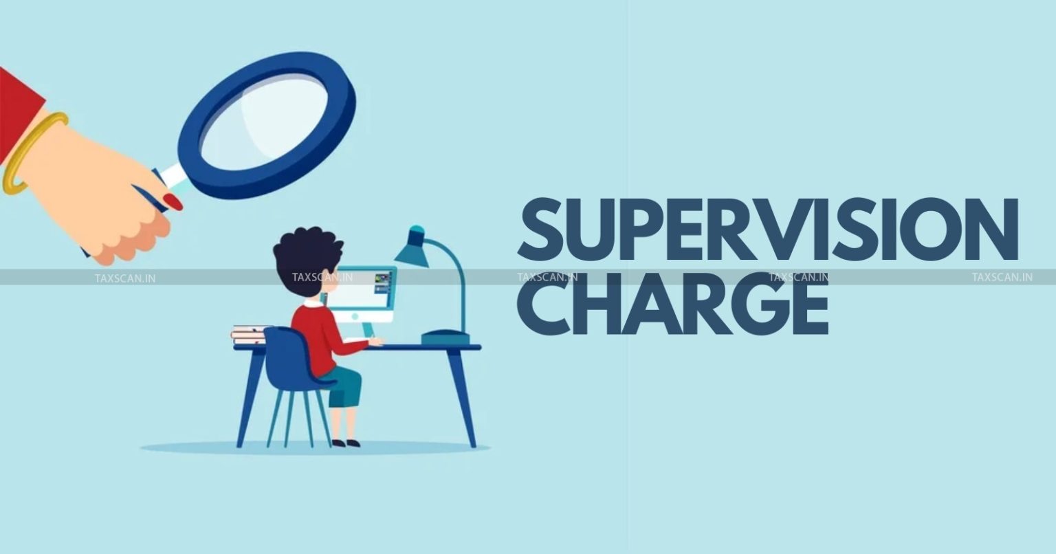 15% GST applicable only on Supervision Charge Fee when value of materials and Cost of Work ...