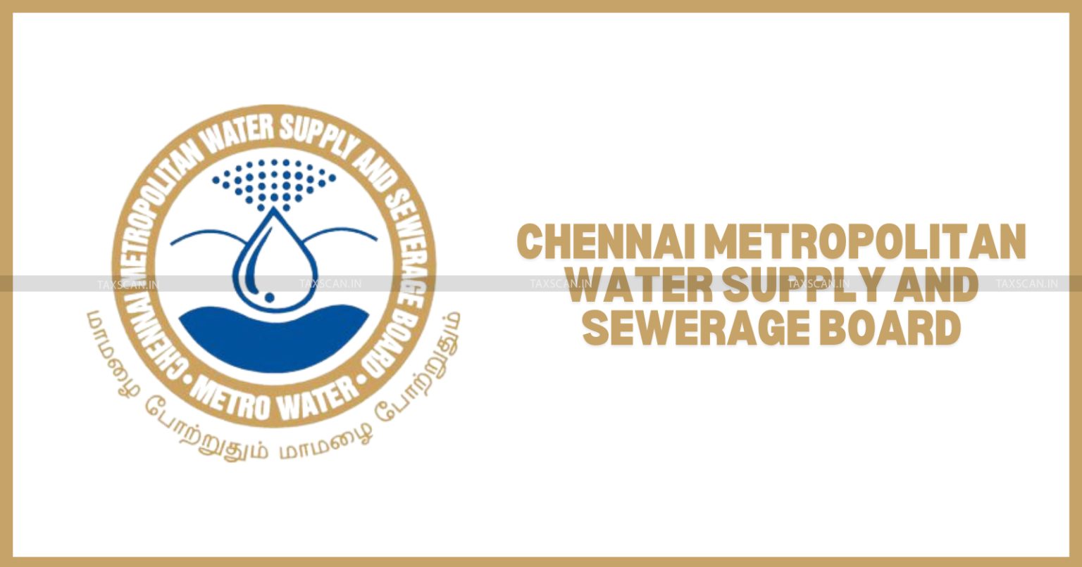 Chennai Water Board’s Activities and Exemption Scope Misinterpreted by ...