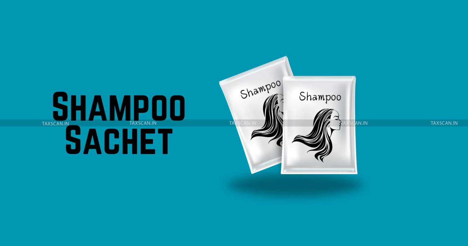 Assessable Value of Shampoo Sachet is to be done u/s 4 of Central ...