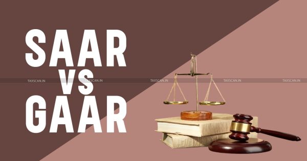 [TAXSCAN 360] SAAR vs GAAR in Tax Laws: Do they Clash or Intersect?