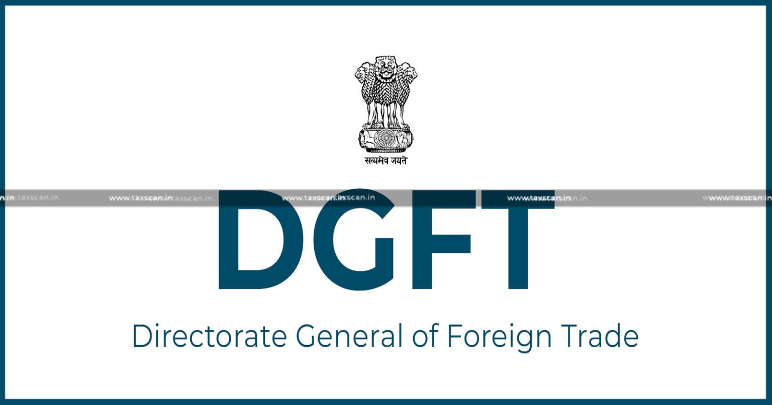 DGFT Launches Upgraded Non-Preferential Certificate of Origin (eCoO) 2. ...