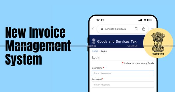 All about New Invoice Management System in GST Portal