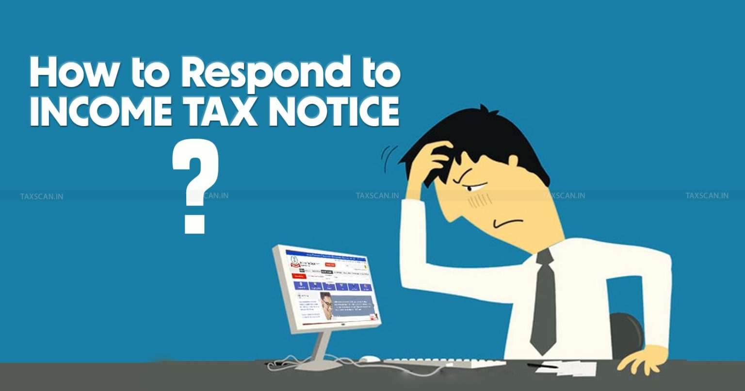 How to Respond to Income Tax Notice with FAQs: Know Here