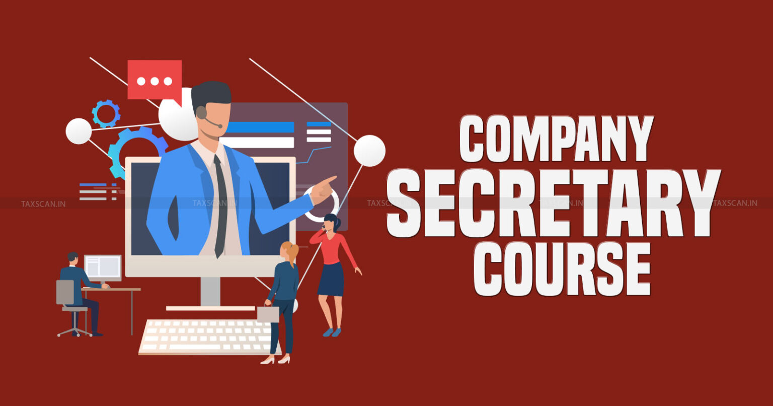 Career as Company Secretary in India – Education, Salary & Scope