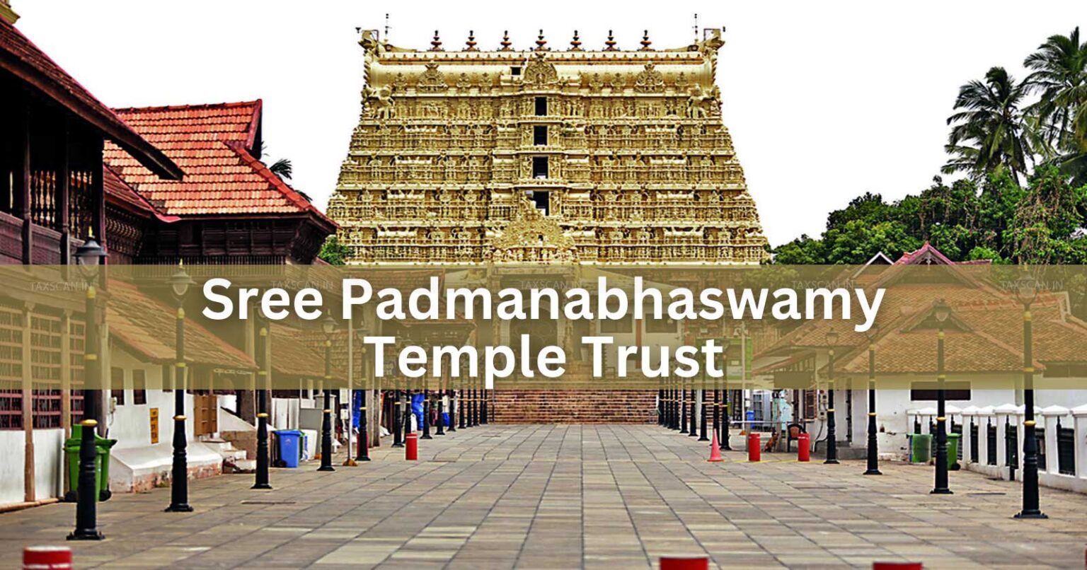 GST Demand of Rs 1.57 crore issued to Sree Padmanabhaswamy Temple Trust