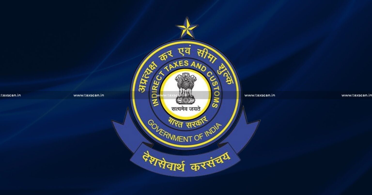 Excise & Customs | Taxscan | Simplifying Tax Laws