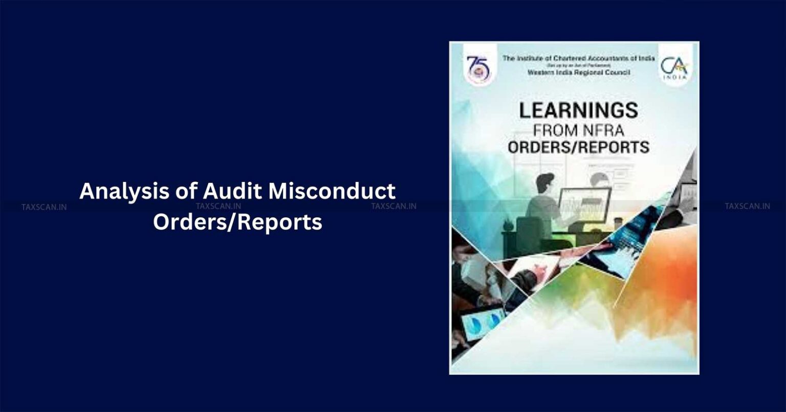 ICAI releases Analysis of NFRA Audit Misconduct Orders/Reports