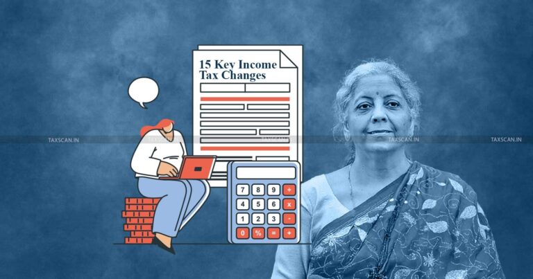 Budget 2025: 15 Key Income Tax Changes Every Individual Taxpayer Must Know